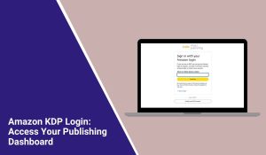 Amazon KDP Login: Access Your Publishing Dashboard