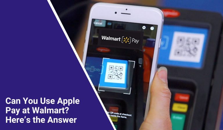 Does Walmart Take Apple Pay? What You Need to Know