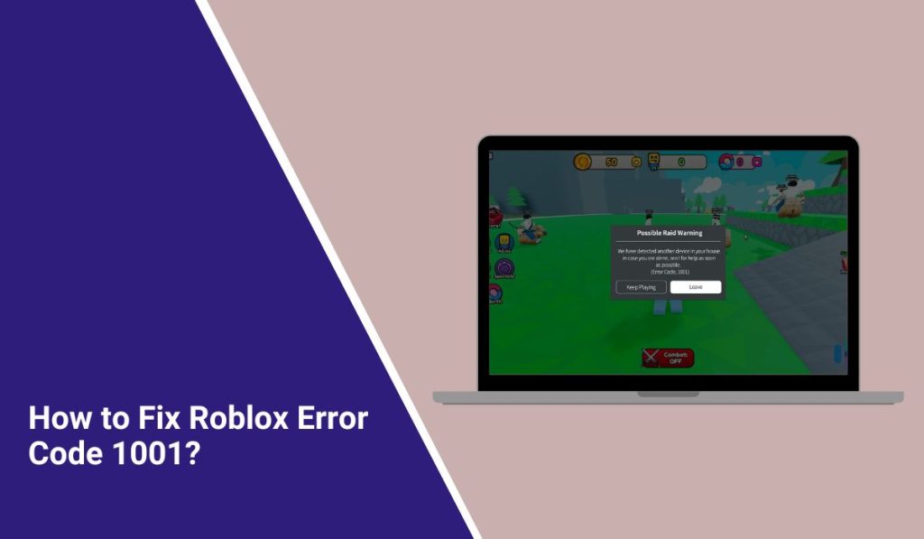 How to Fix Roblox Error Code 1001